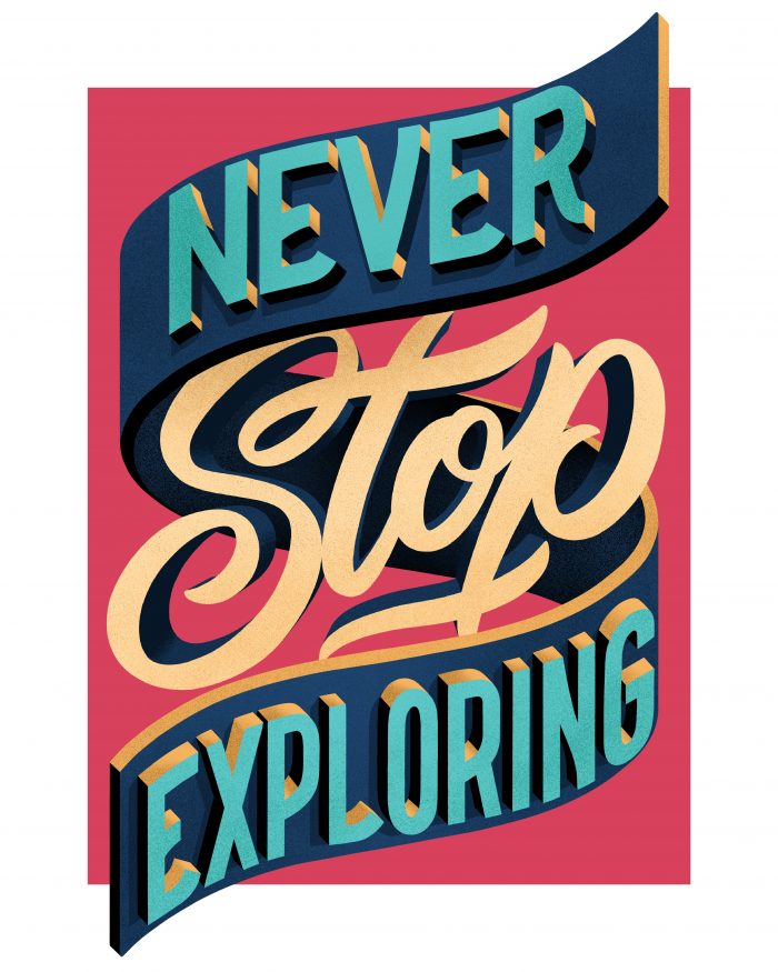 Never Stop Exploring - La Slow L'Agence : La Slow L'Agence